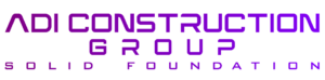 ADI Construction Group – Solid Foundation